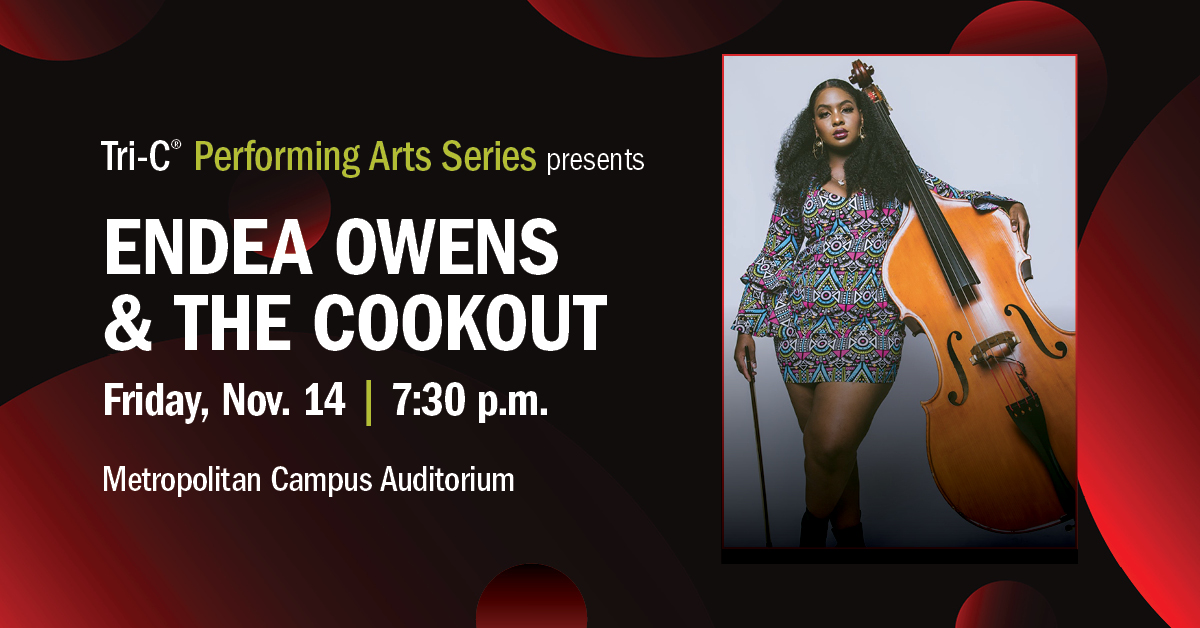 Tri-C Performing Arts Welcomes Endea Owens and The Cookout