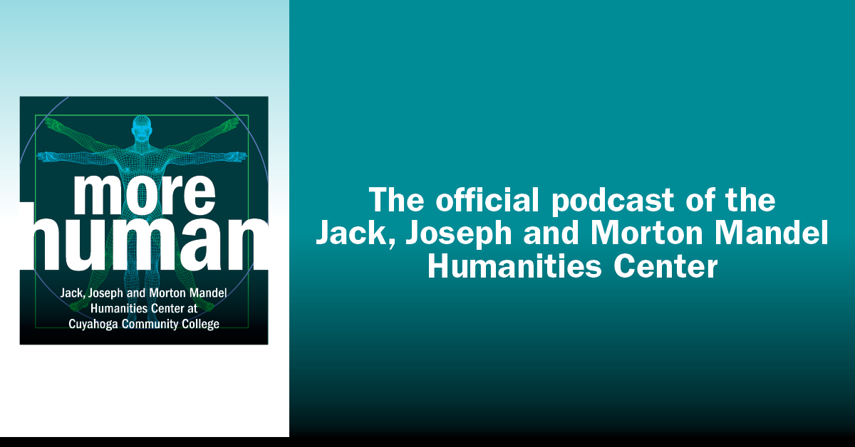 Mandel Humanities Center Launches Podcast on Human Experience