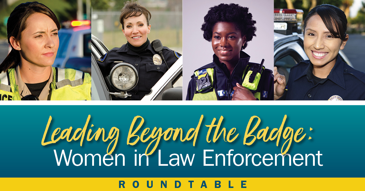 Leading Beyond the Badge: Women in Law Enforcement