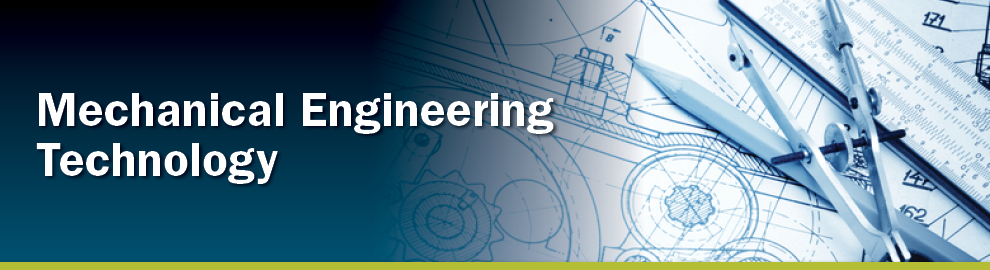 Mechanical Engineering Technology Program at Tri-C: Cleveland OH Mechanical Engineering Technology Program at Tri-C: Cleveland OH